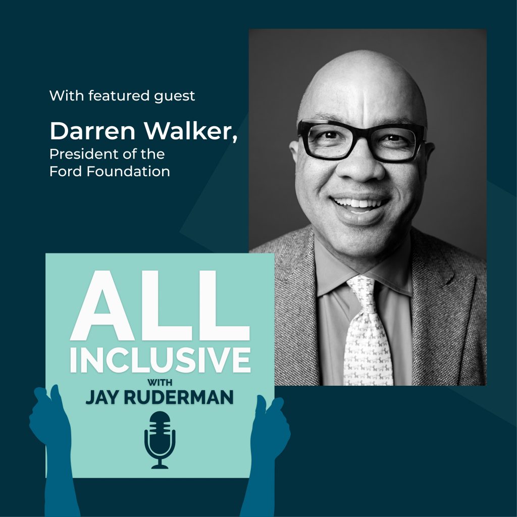 Season 3, Epsiode 9: President of the Ford Foundation Darren Walker ...